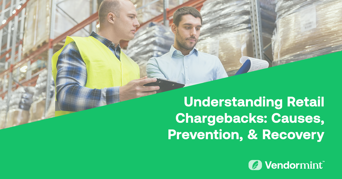 Vendormint | Understanding Retail Chargebacks