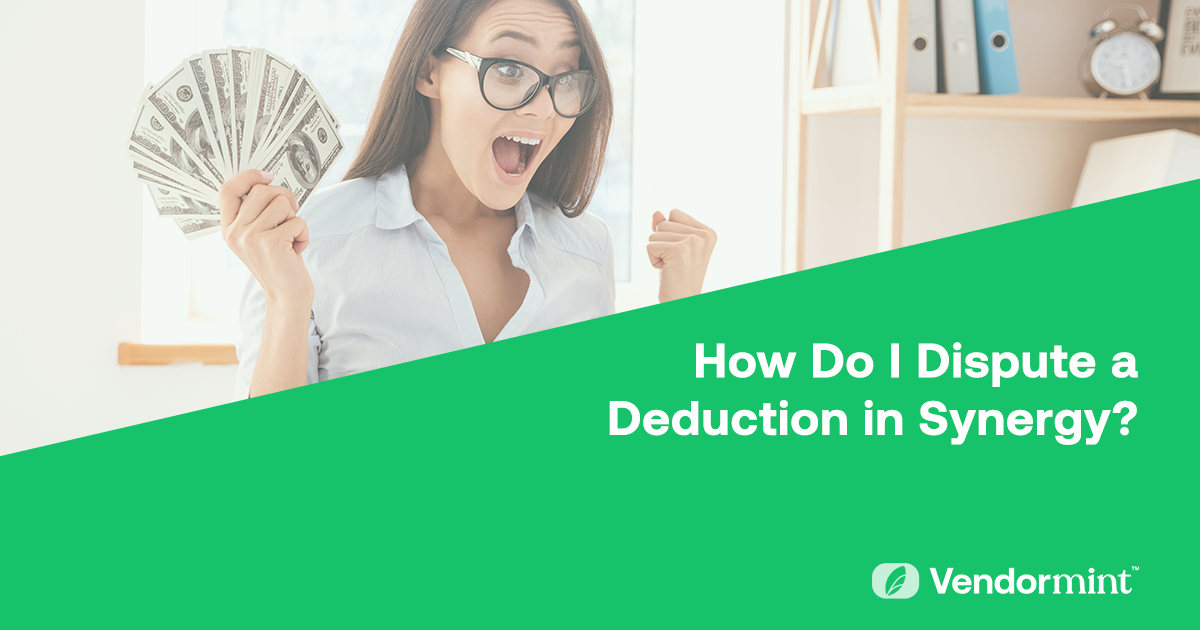 Vendormint | Disputing Invalid Target Deductions in Synergy